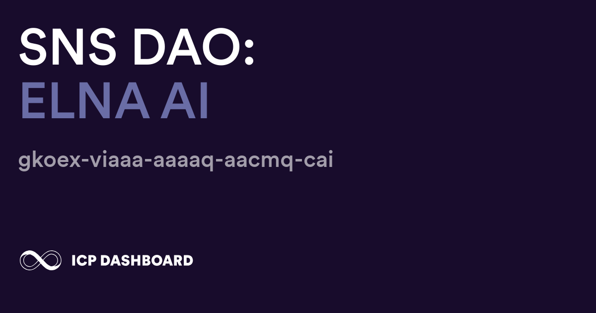 SNS DAO: ELNA AI - ICP Dashboard