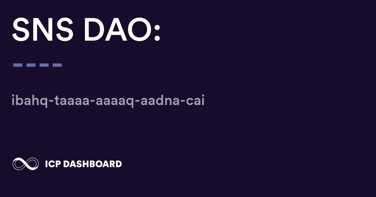 SNS DAO: ---- (formerly known as CYCLES-TRANSFER-STATION) - ICP Dashboard