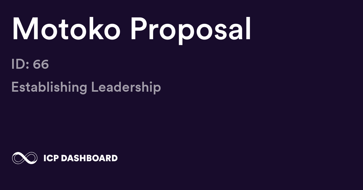 Motoko Proposal: 66 - ICP Dashboard
