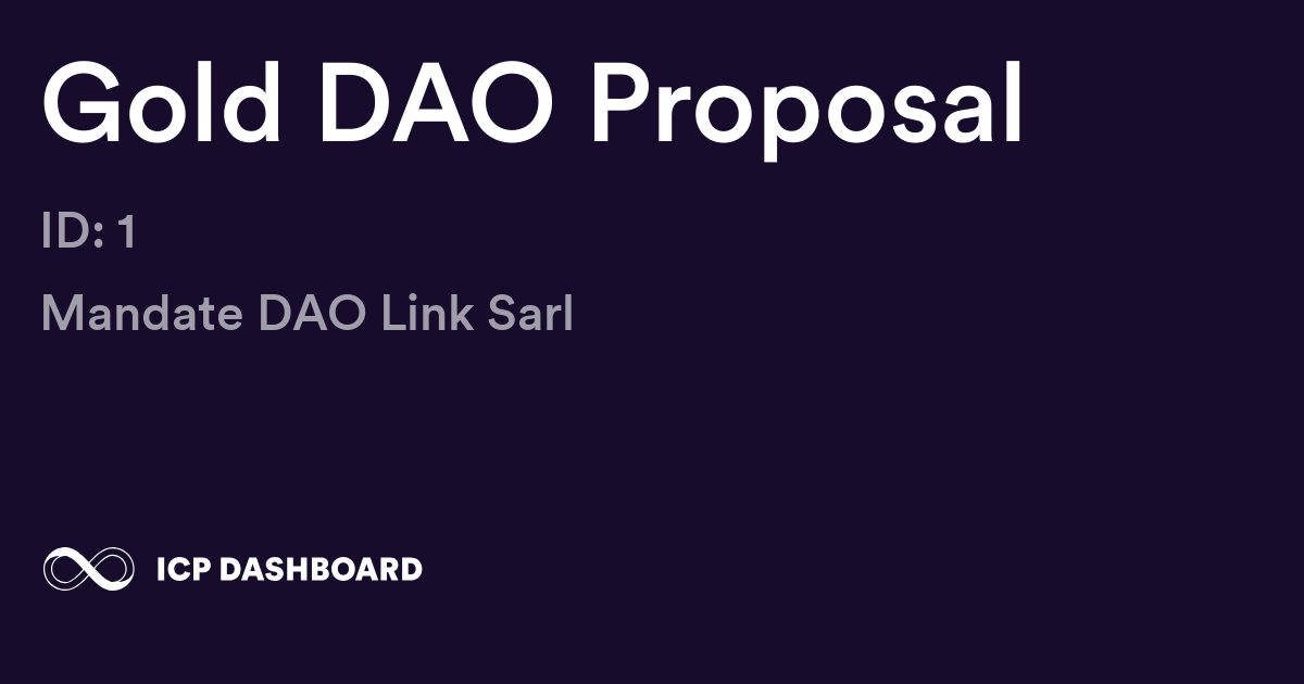 Gold DAO Proposal: 1 - ICP Dashboard